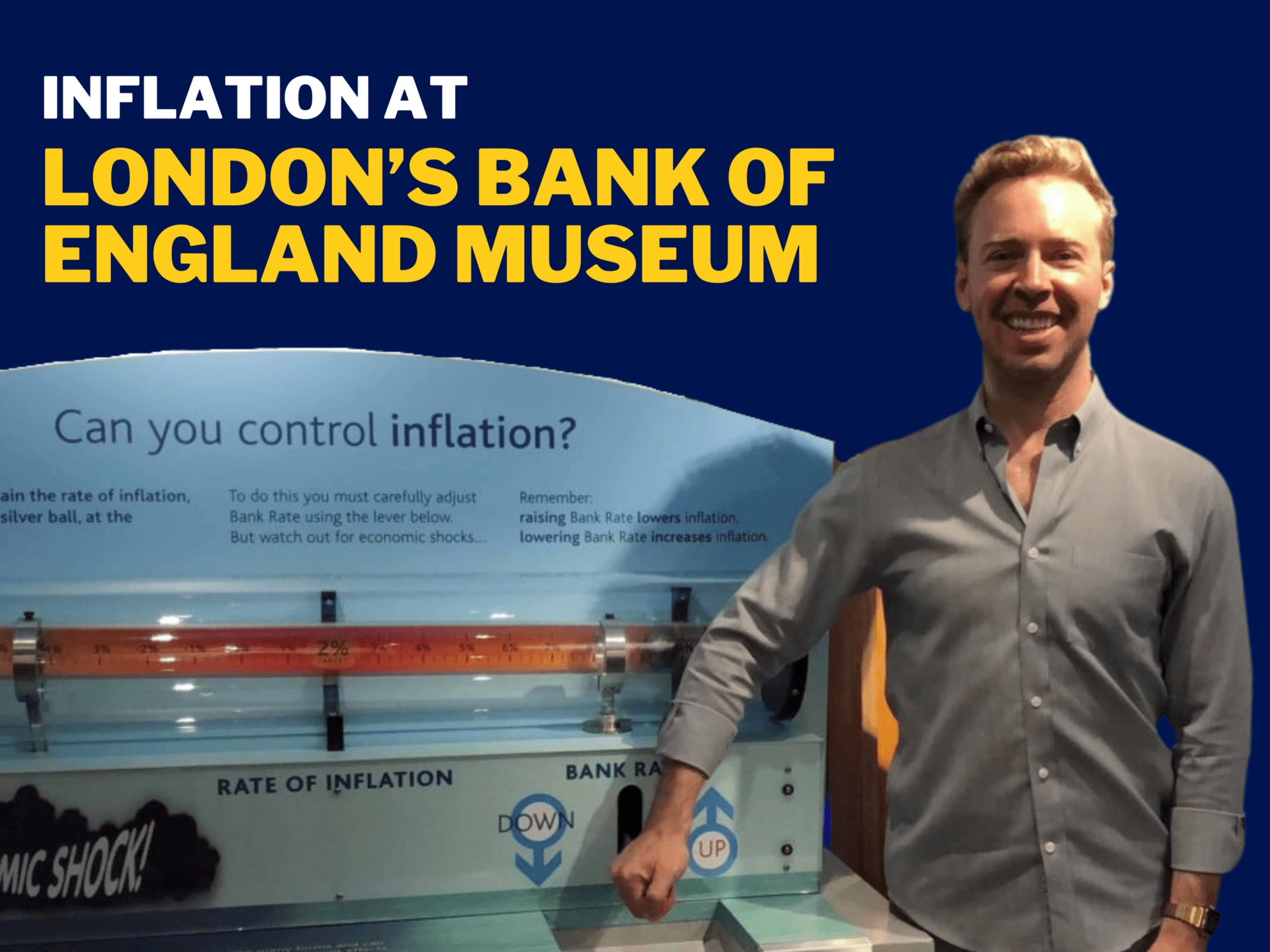 What I Learned About Inflation at London’s Bank of England Museum